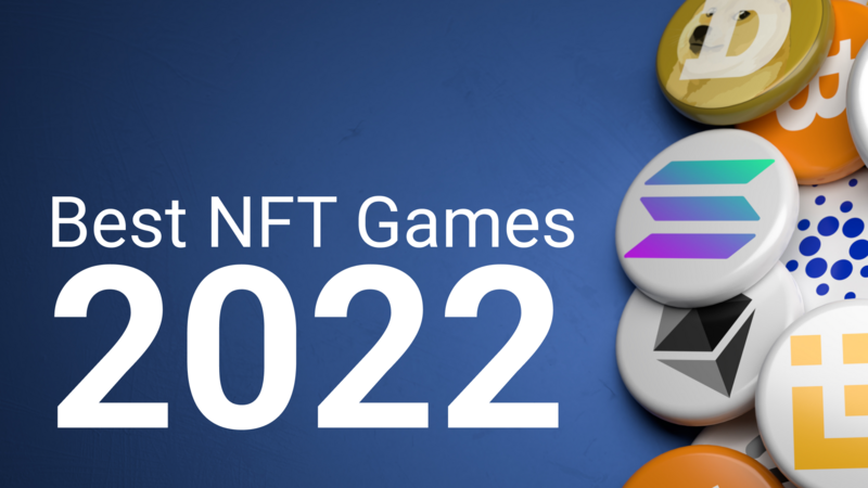 8 Best NFT Games in 2022